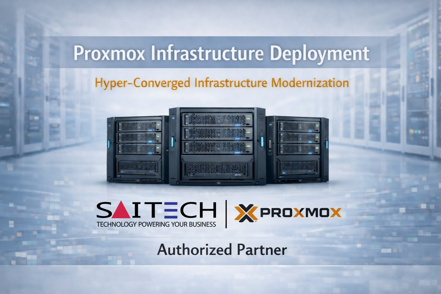 Proxmox Infrastructure Modernization Project | Saitech